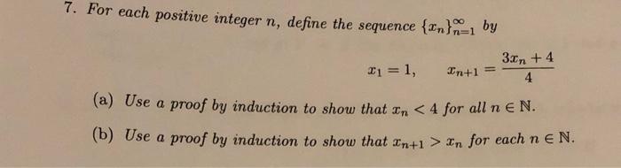 Solved 7. For each positive integer n, define the sequence | Chegg.com
