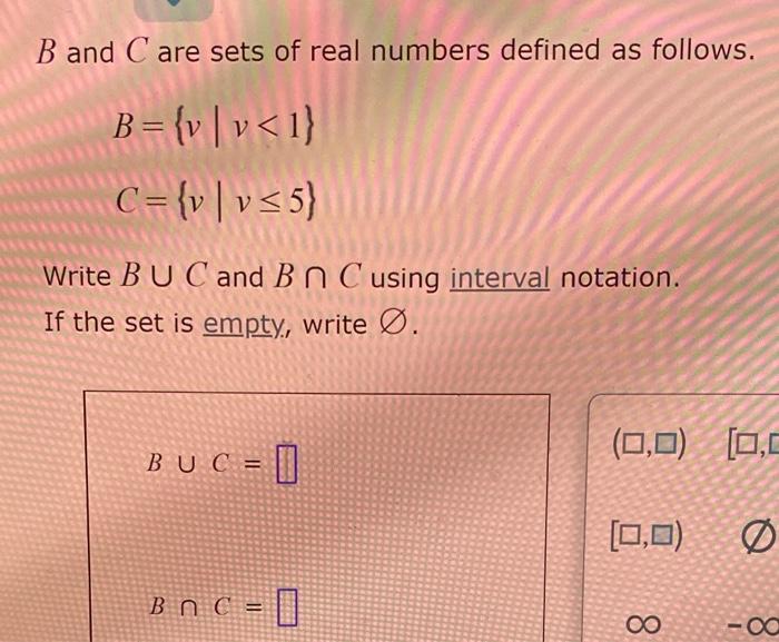Solved B and C are sets of real numbers defined as follows. | Chegg.com