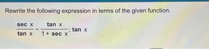 Solved Rewrite the following expression in terms of the | Chegg.com
