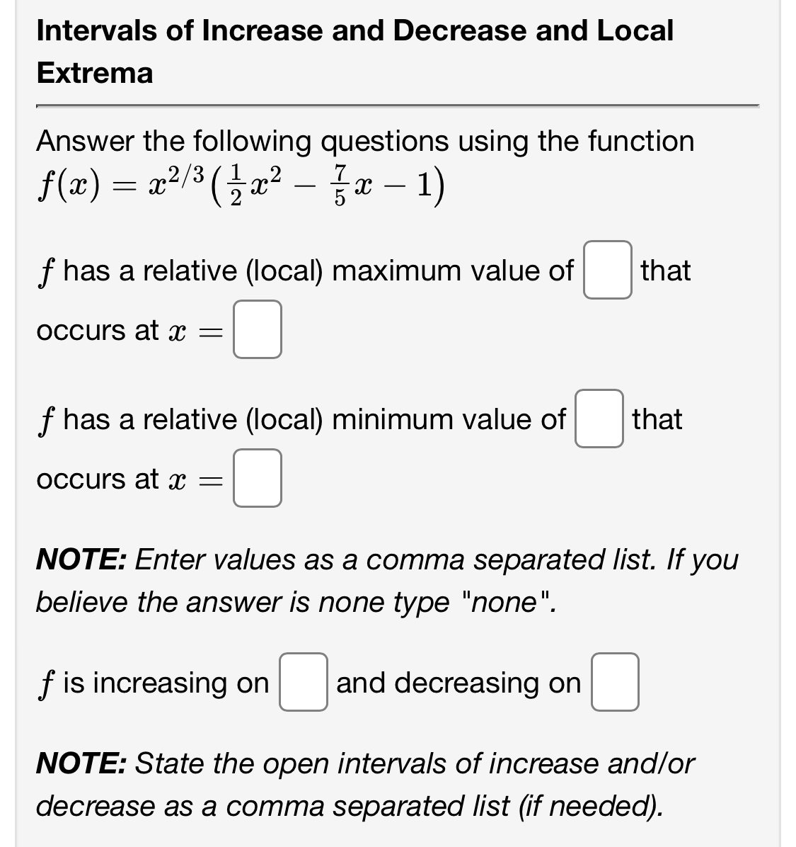 Solved Intervals of Increase and Decrease and Local | Chegg.com