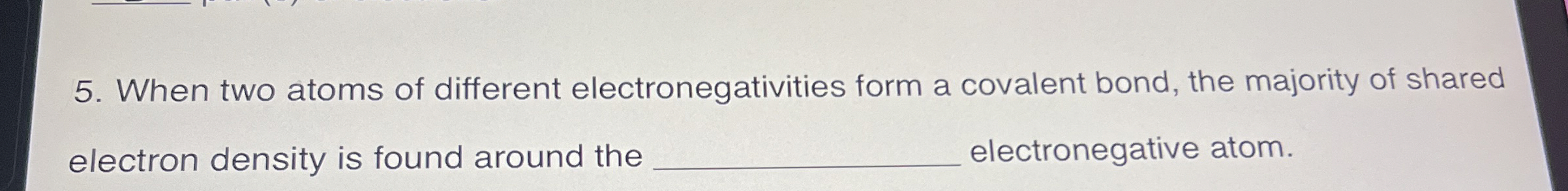 Solved When two atoms of different electronegativities form | Chegg.com
