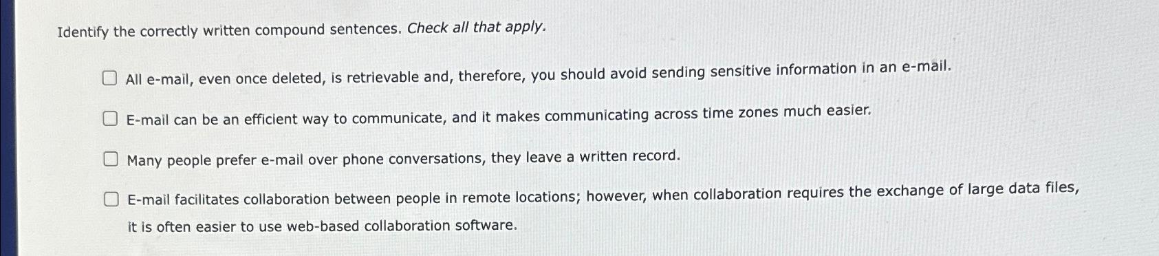 Solved Identify the correctly written compound sentences. | Chegg.com