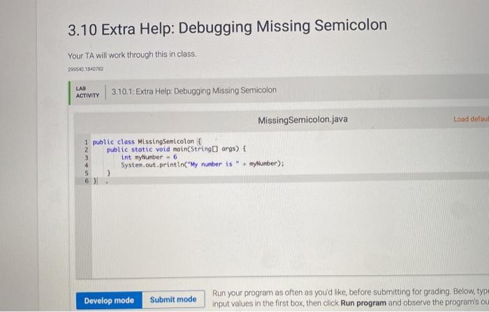 Solved 3.10 Extra Help: Debugging Missing Semicolon Your TA | Chegg.com