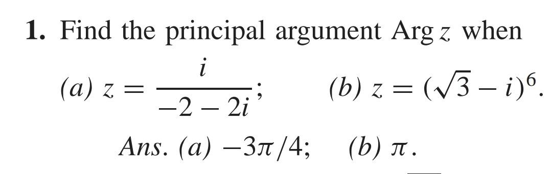 Solved 1. Find the principal argument Argz when (a) | Chegg.com