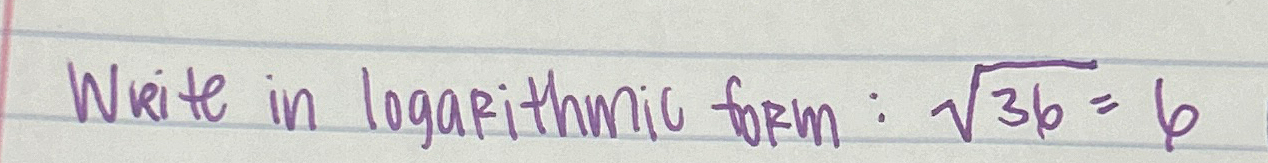Solved Write in logarithmic form: 362=6 | Chegg.com