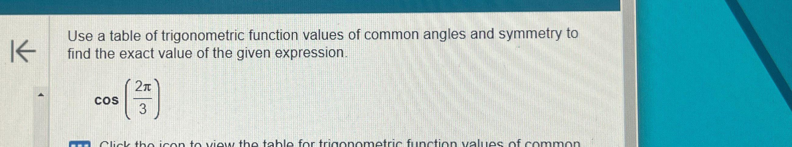 Solved Use a table of trigonometric function values of | Chegg.com