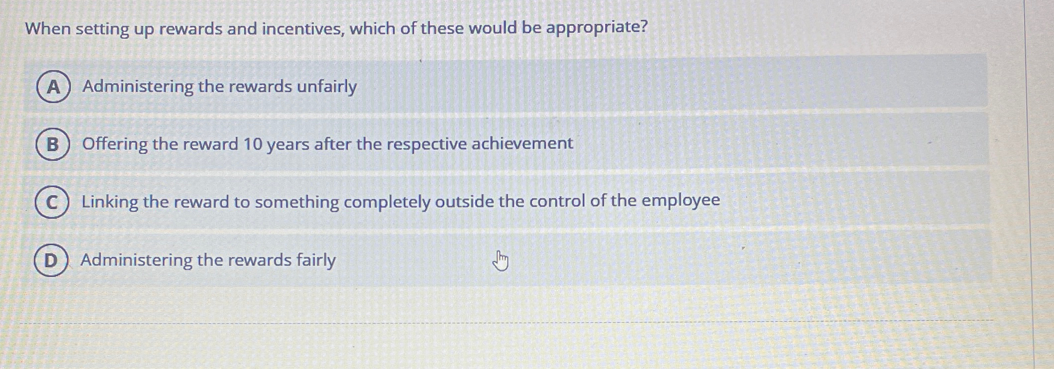 Solved When setting up rewards and incentives, which of | Chegg.com