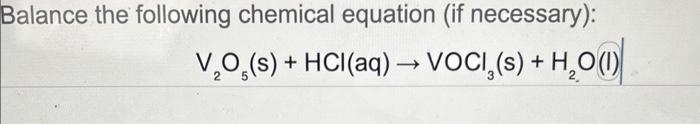 Solved Balance the following chemical equation (if | Chegg.com