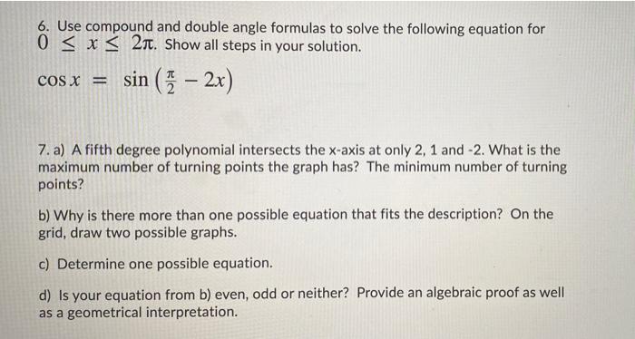 Solved 6. Use compound and double angle formulas to solve | Chegg.com