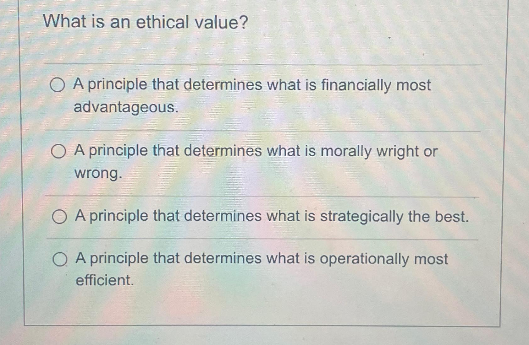 Solved What is an ethical value?A principle that determines | Chegg.com