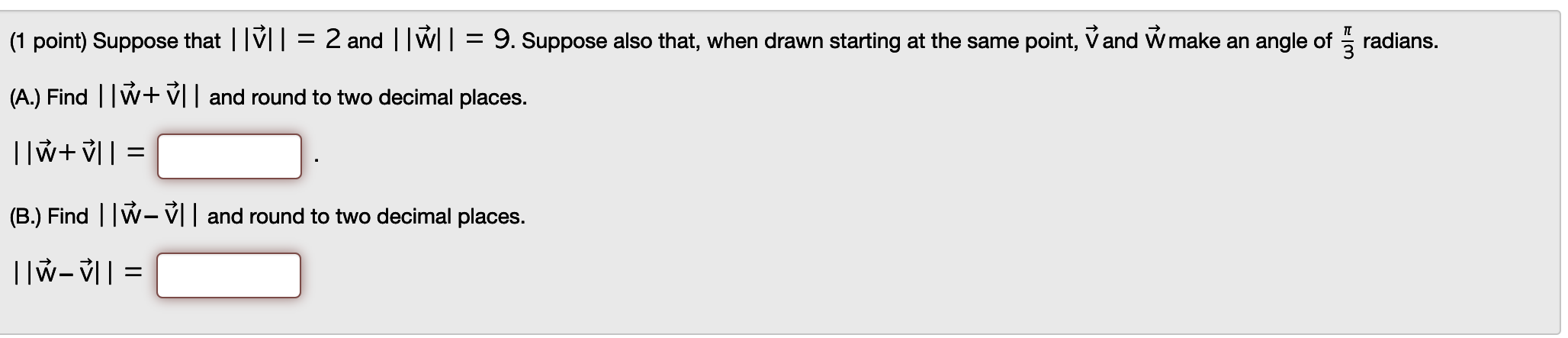 Solved (1 ﻿point) ﻿Suppose that ||vec(V)||=2 ﻿and | Chegg.com