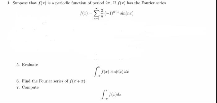 Solved 1 Suppose That F X Is A Periodic Function Of Period
