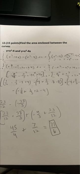Solved 12.(15 points)Find the area enclosed between the | Chegg.com
