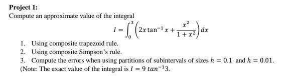 Solved Project 1: Compute an approximate value of the | Chegg.com