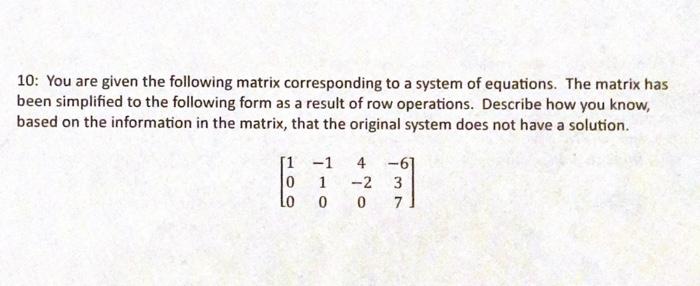Solved 10: You are given the following matrix corresponding | Chegg.com
