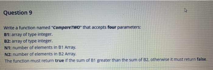Solved Question 9 Write a function named "CompareTWo" that | Chegg.com