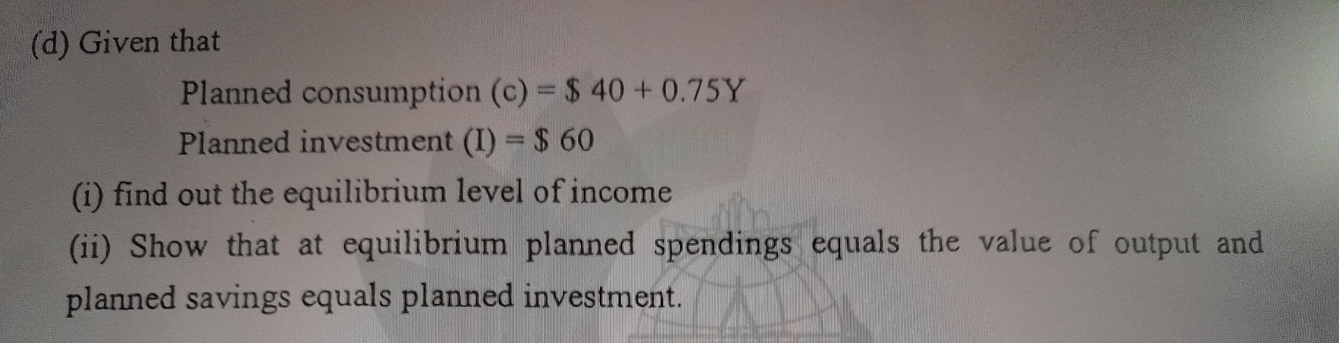 Solved (d) ﻿Given thatPlanned consumption | Chegg.com