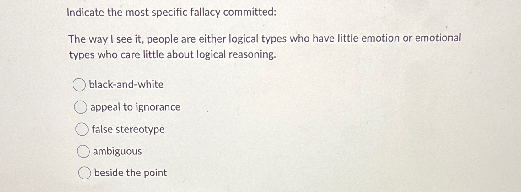 Solved Indicate the most specific fallacy committed:The way | Chegg.com
