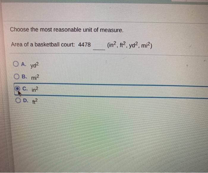 Solved Choose the most reasonable unit of measure. Area of a | Chegg.com