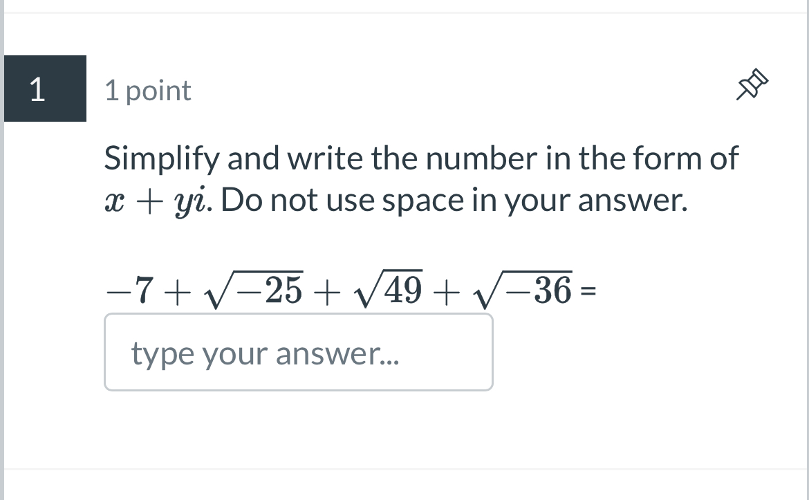 Solved 1 ﻿pointSimplify and write the number in the form of | Chegg.com