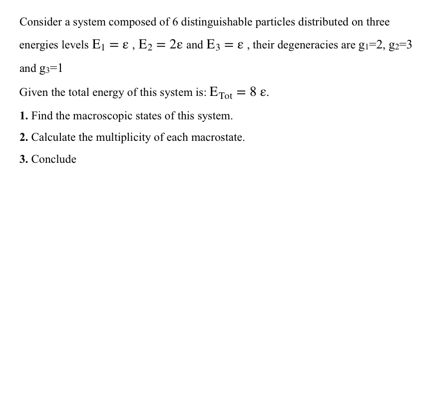 Solved Consider a system composed of 6 ﻿distinguishable | Chegg.com