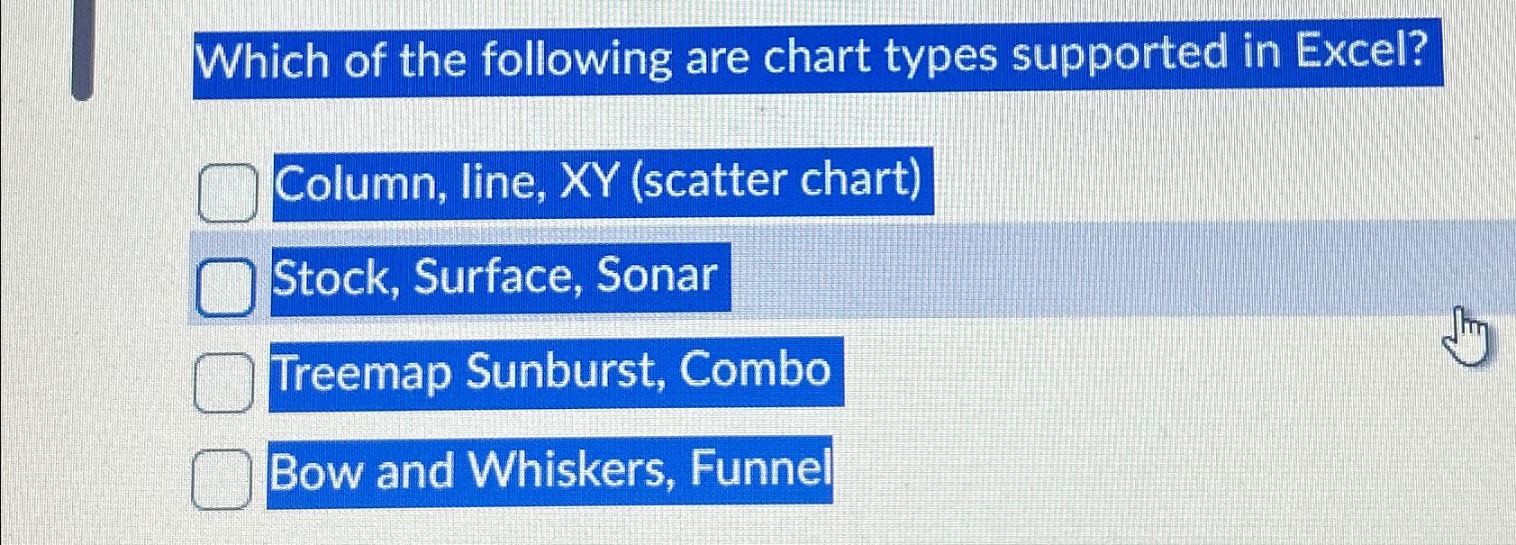 Solved Which of the following are chart types supported in | Chegg.com