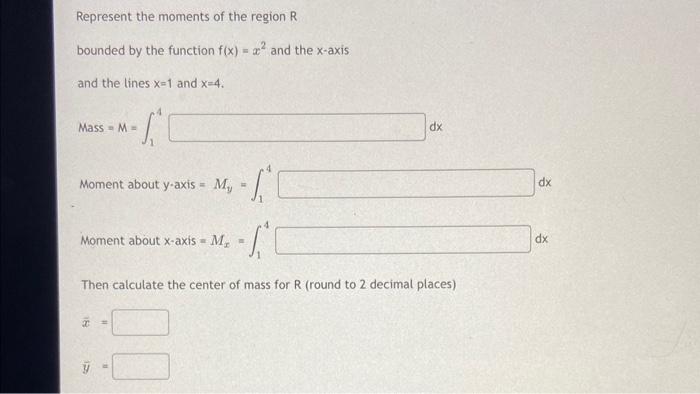 Solved Represent the moments of the region R bounded by the | Chegg.com