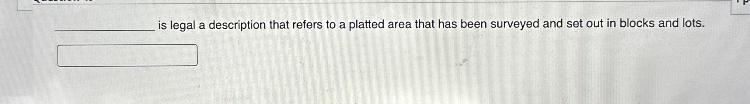 Solved q, ﻿is legal a description that refers to a platted | Chegg.com