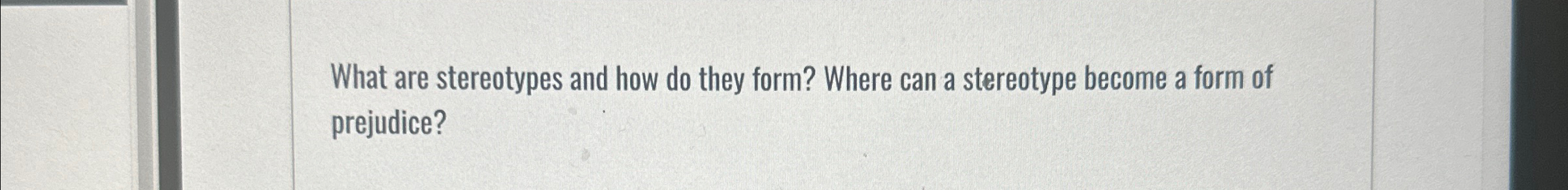 Solved What are stereotypes and how do they form? Where can | Chegg.com