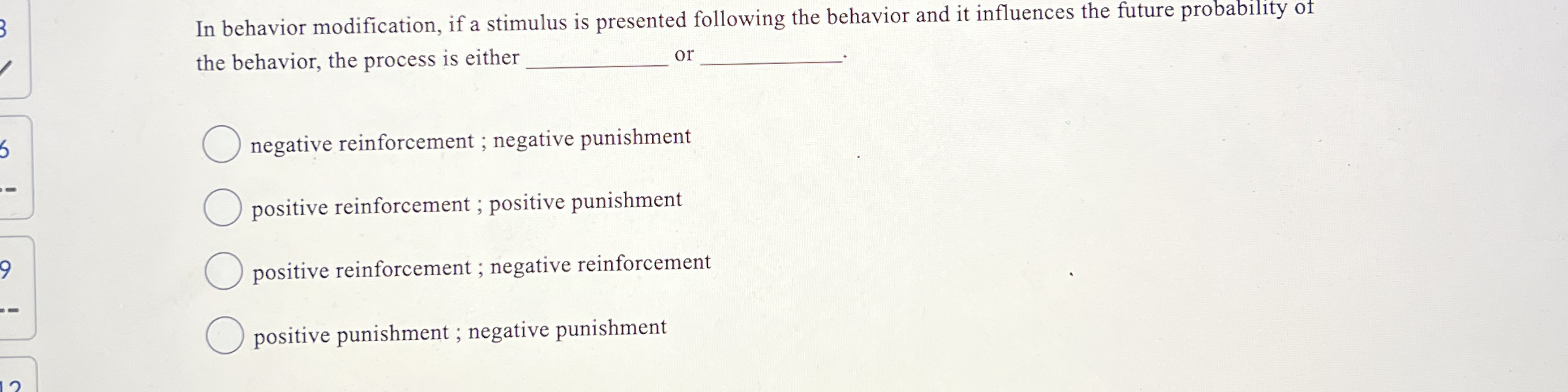 Solved In behavior modification, if a stimulus is presented | Chegg.com