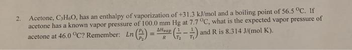 Solved 2. Acetone, C,H,O, has an enthalpy of vaporization of | Chegg.com
