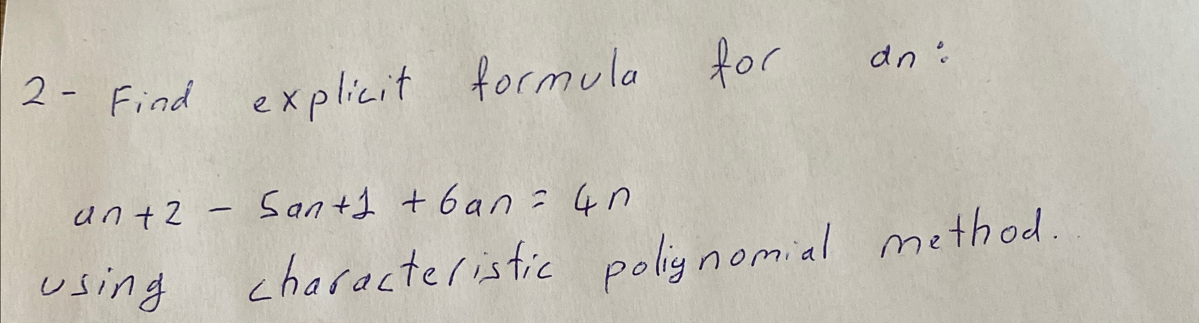 Solved 2 - ﻿Find explicit formula for | Chegg.com