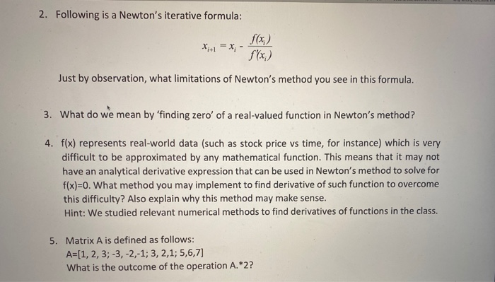 Solved 2. Following is a Newton's iterative formula: * = *, | Chegg.com