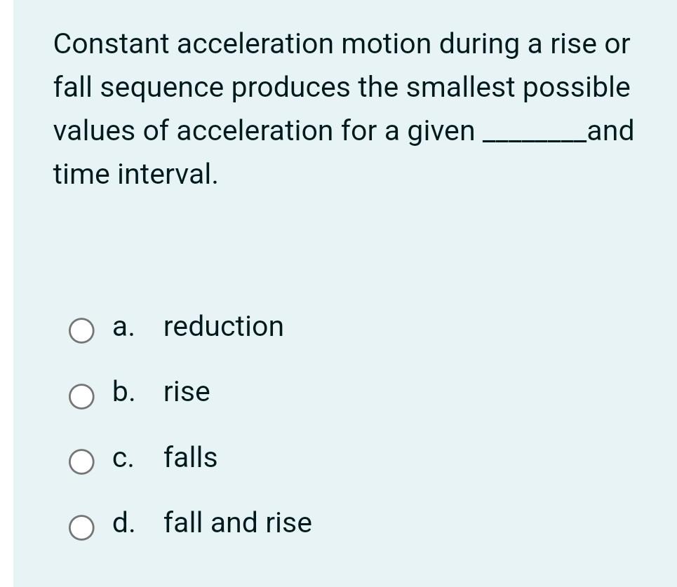 Solved Constant acceleration motion during a rise or fall | Chegg.com