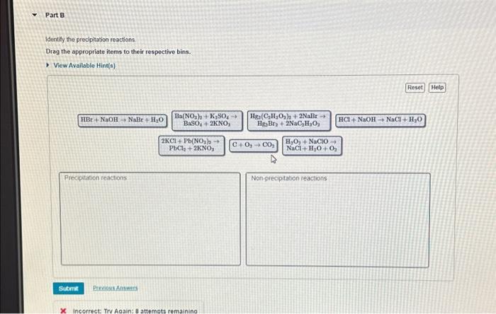 Solved Part B Identify the precipitation reactions. Drag the | Chegg.com