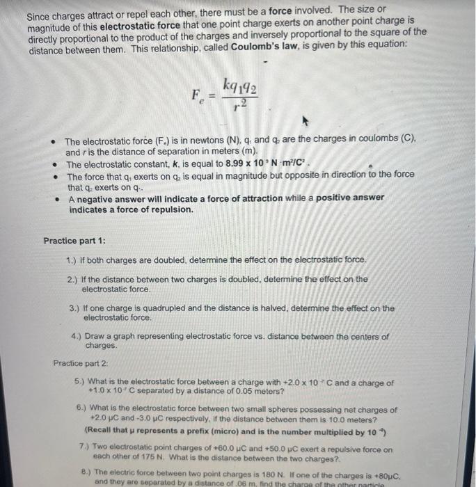 Solved Since charges attract or repel each other, there must | Chegg.com
