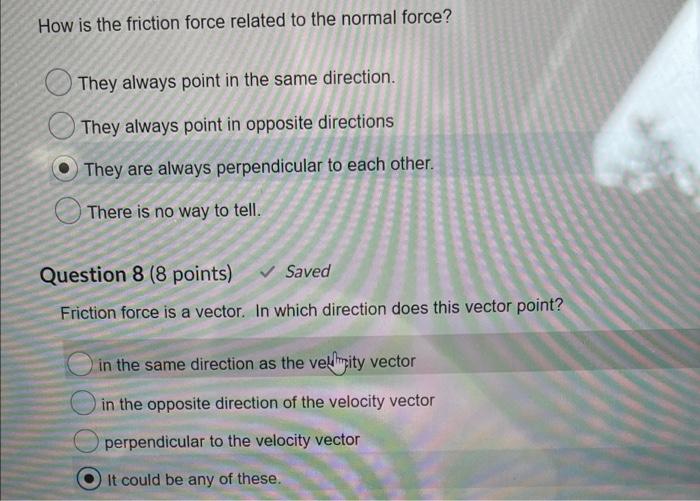 Solved How is the friction force related to the normal | Chegg.com