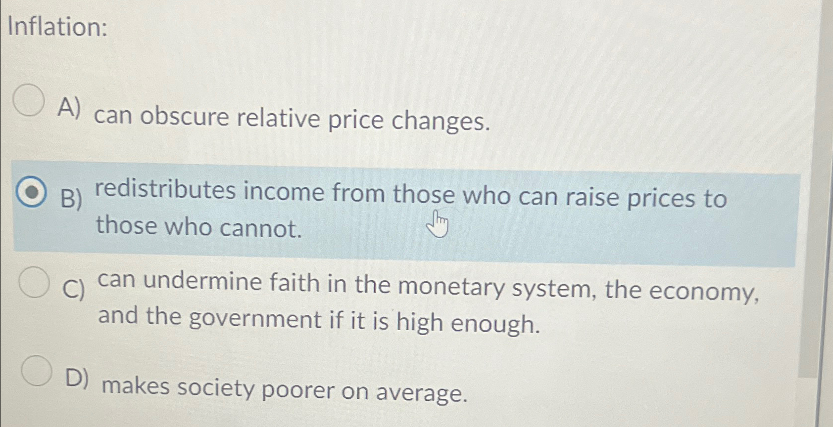 Solved Inflation:A) ﻿can obscure relative price changes.B) | Chegg.com