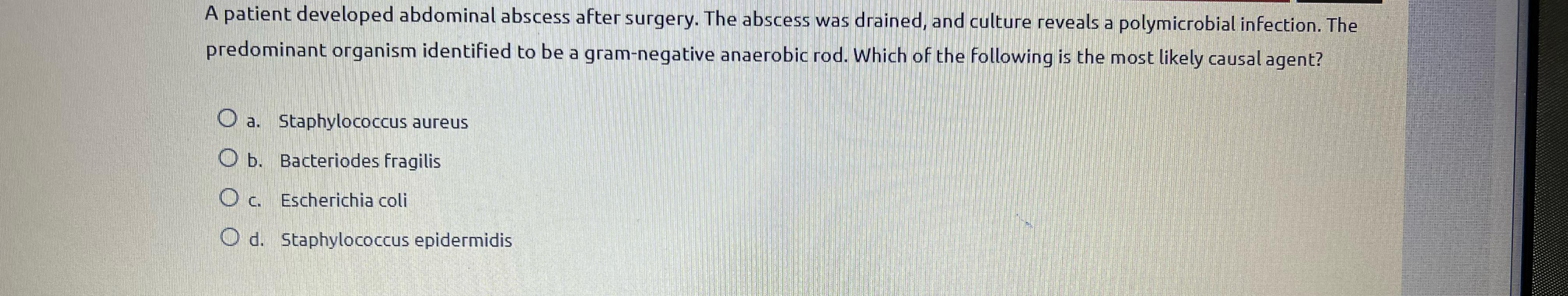 Solved A patient developed abdominal abscess after surgery. | Chegg.com