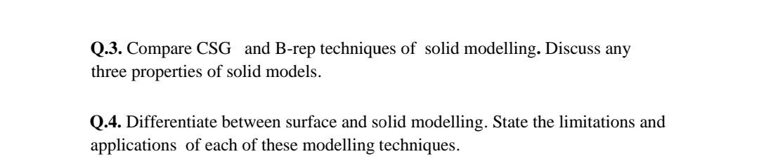Solved Q.3. Compare CSG and B-rep techniques of solid | Chegg.com