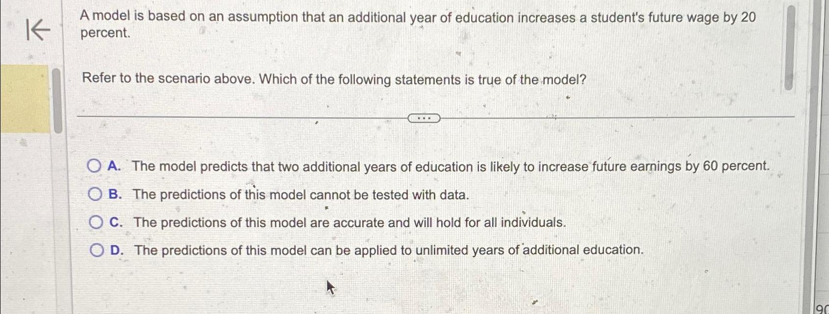 Solved A model is based on an assumption that an additional | Chegg.com