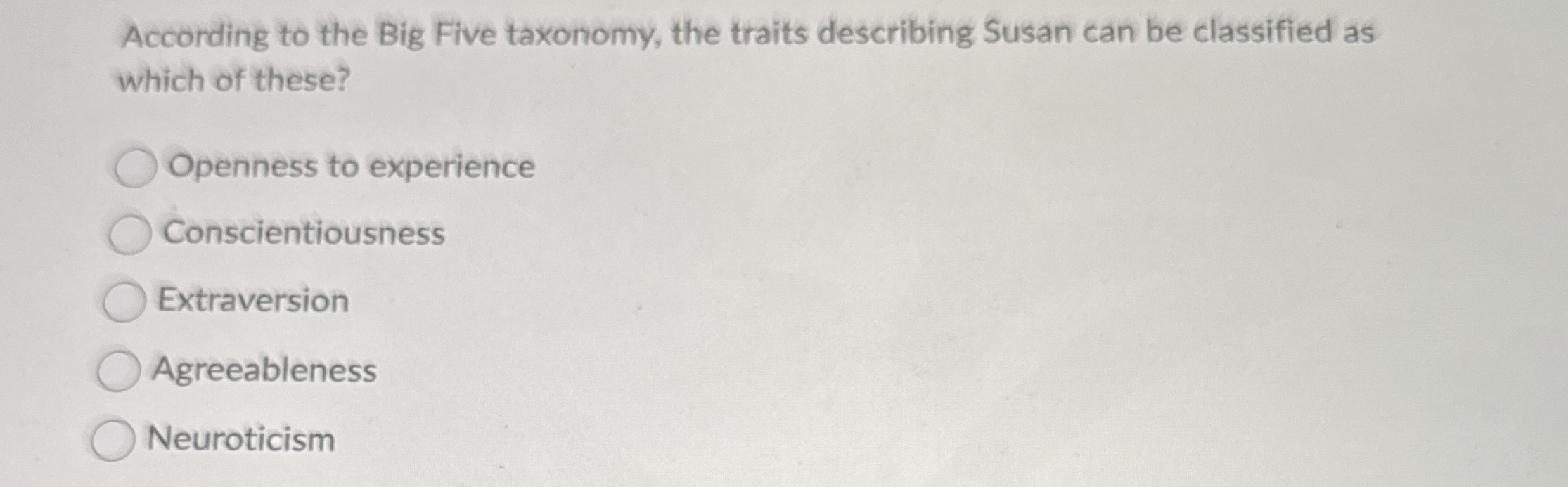 Solved According to the Big Five taxonomy, the traits | Chegg.com