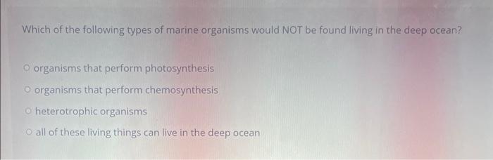 Solved Which of the following types of marine organisms | Chegg.com