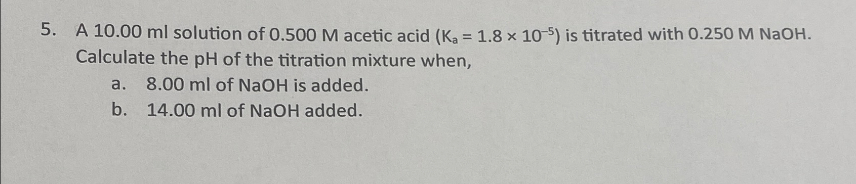 Solved A 10.00ml ﻿solution of 0.500M ﻿acetic acid | Chegg.com