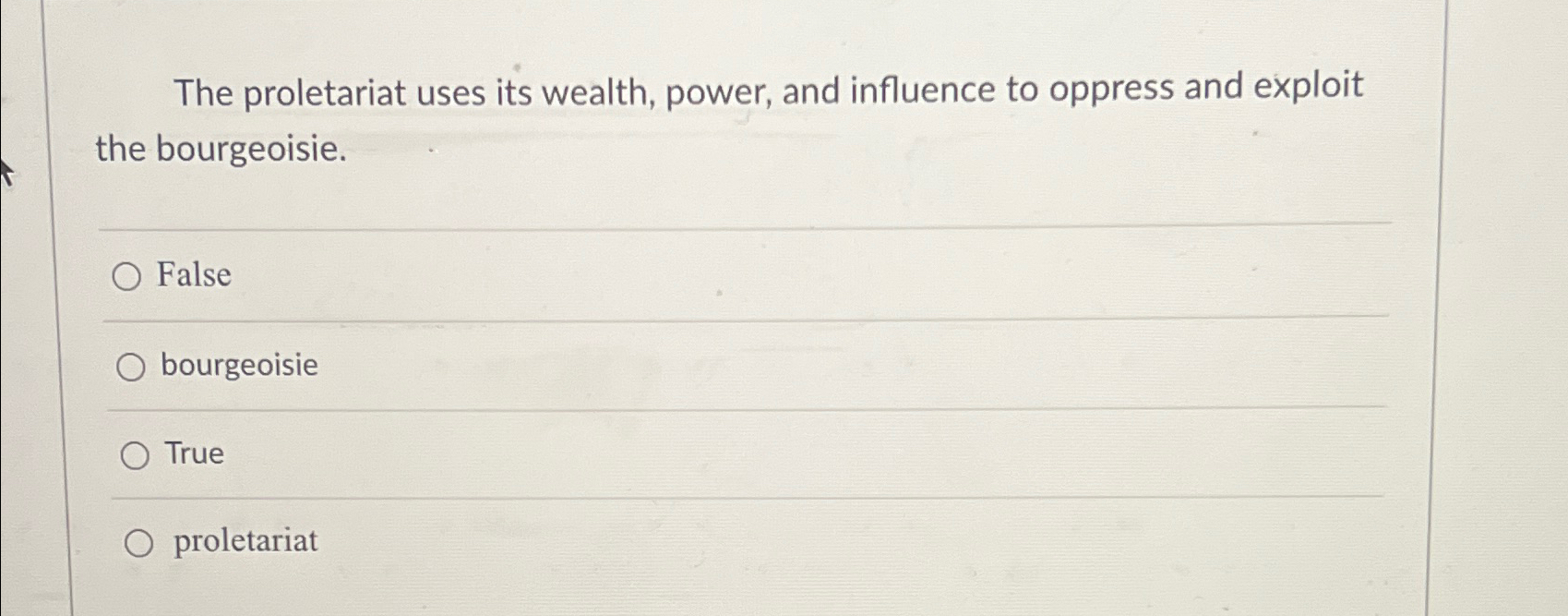 Solved The proletariat uses its wealth, power, and influence | Chegg.com