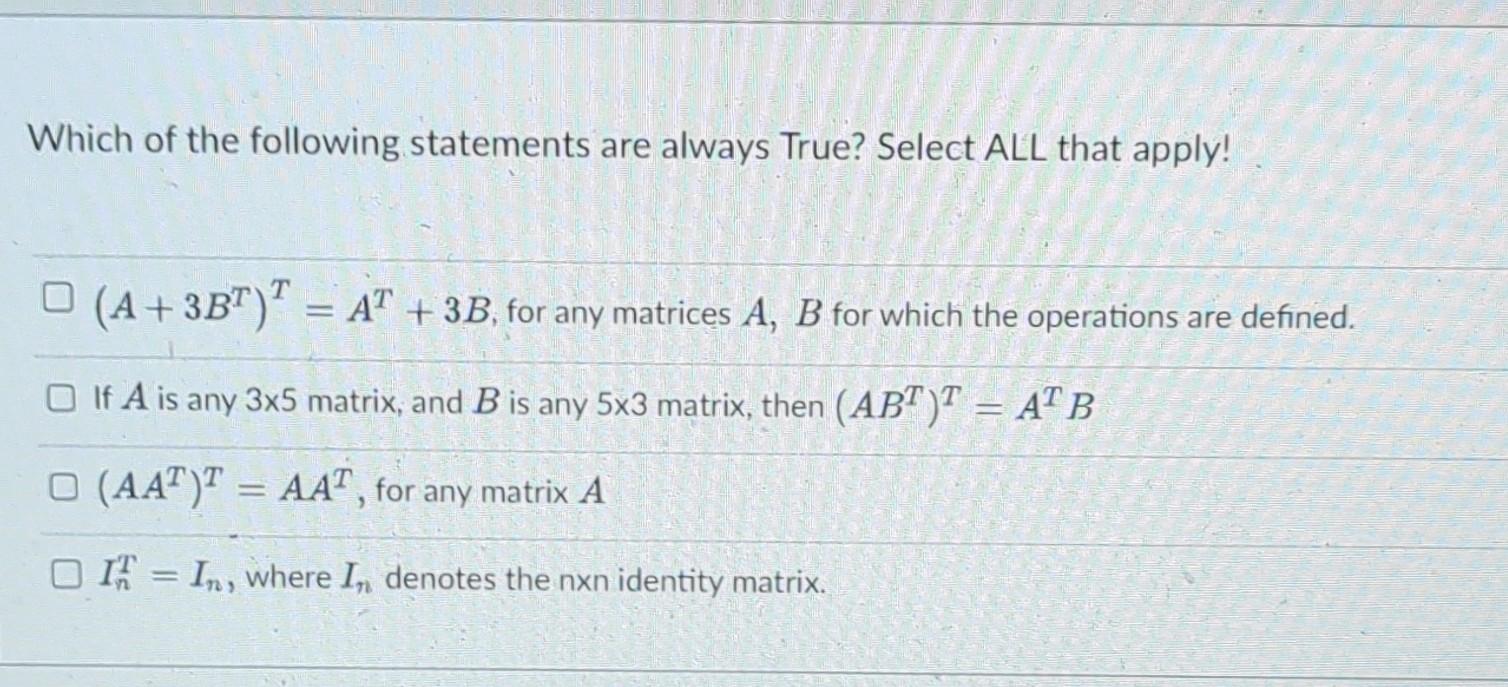 Solved Which of the following statements are always True? | Chegg.com