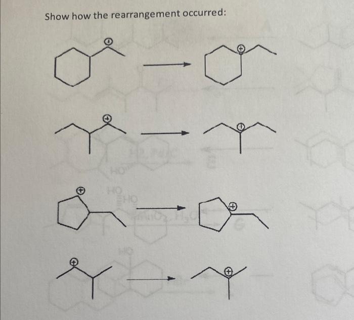 Solved Show how the rearrangement occurred: Draw the | Chegg.com