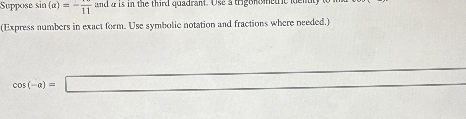 Solved Suppose sin(α)=-α11 ﻿and α ﻿is in the third quadrant. | Chegg.com