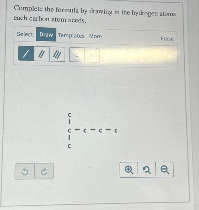 Solved Complete the formula by drawing in the hydrogen atoms | Chegg.com