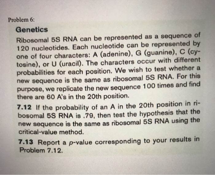 Solved Problem 6: Genetics Ribosomal 5S RNA can be | Chegg.com